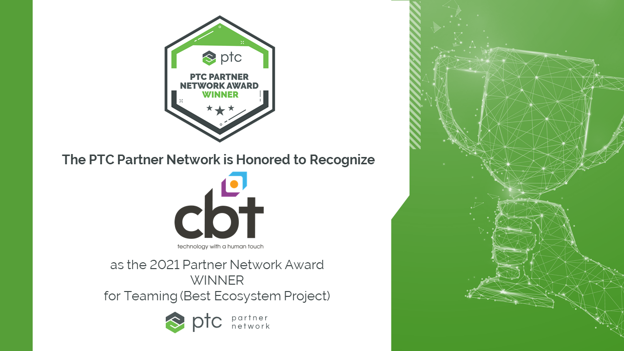 CBT Wins PTC Partner Network Award for Best Ecosystem Project | CBT